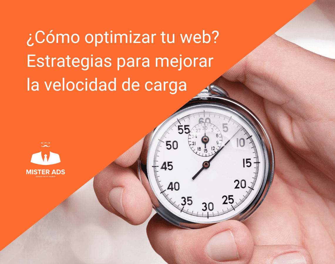 Como optimizar tu web - Estrategias para mejorar la velocidad de carga